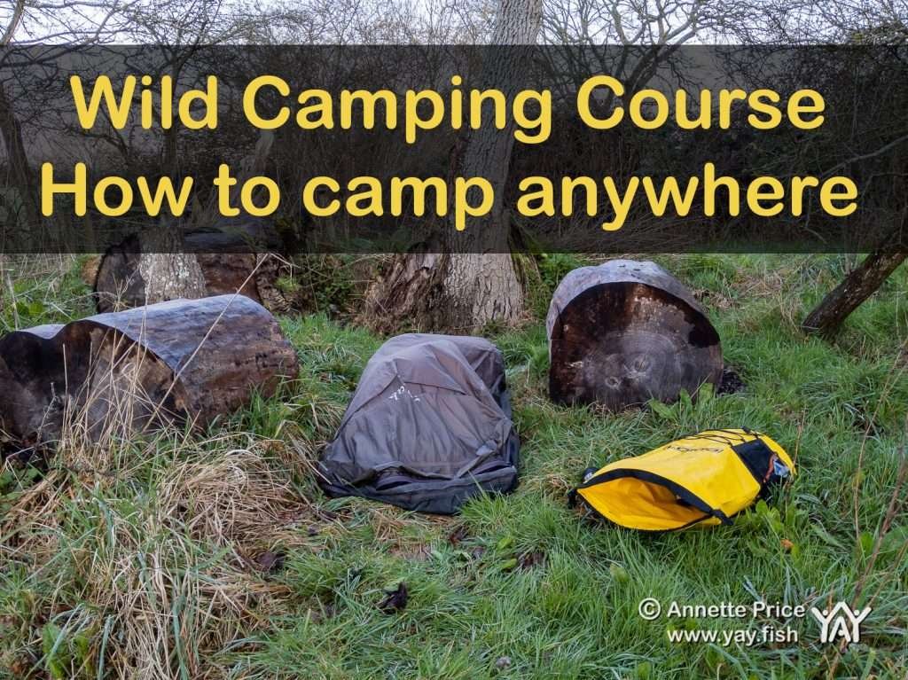 Wild Camping Course. How to camp anywhere. - Yay.Fish